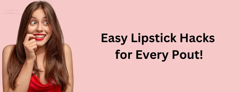 The Best Lipstick Hacks for Every Lip Shape - Akaraindia – Akara Cosmetics